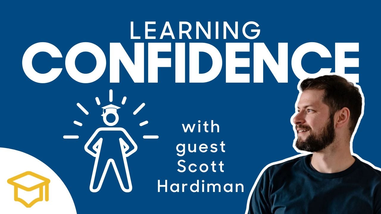 6 Tricks to Build Confidence That Sticks - with Scott Hardiman [PODCAST ...